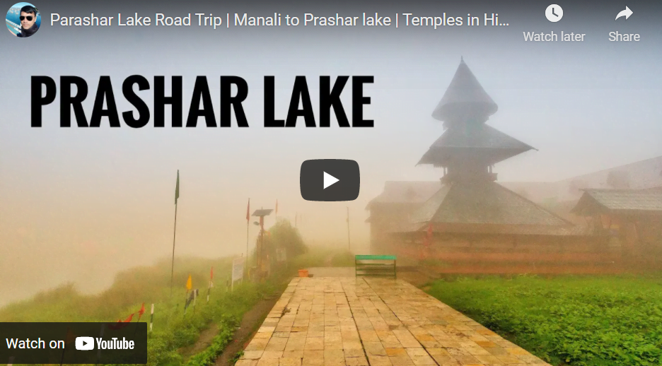 Parashar Lake - the unexpected travel story - Ravindra Joisa